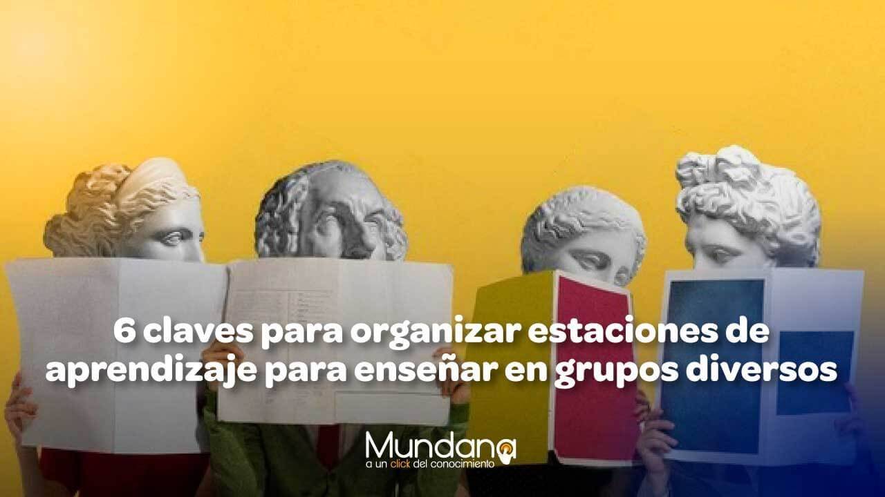 Estaciones de aprendizaje: 6 claves para organizarlas 👩‍🏫