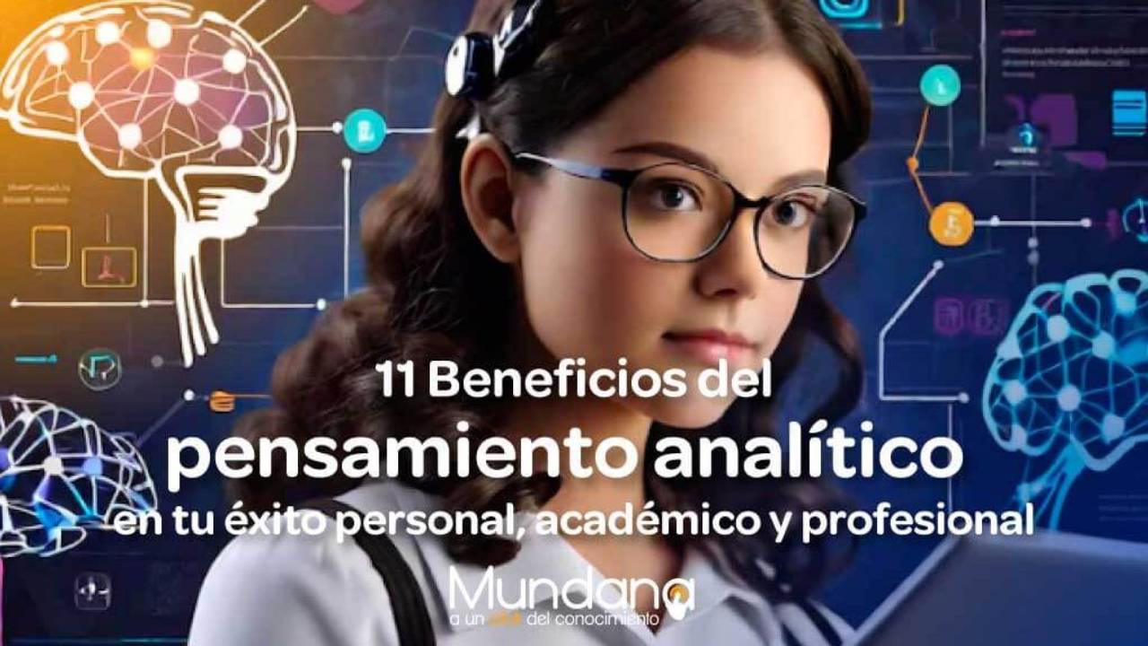 11 Beneficios del pensamiento analítico en tu éxito personal