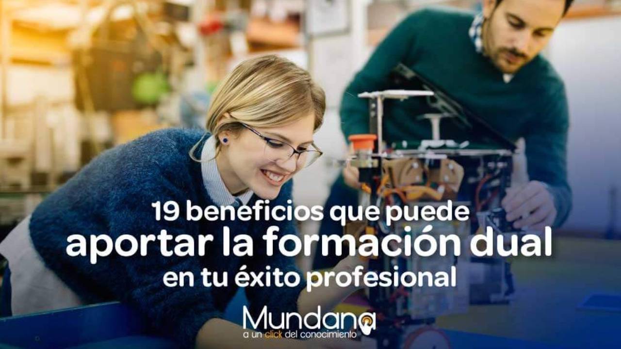La formación dual 19 beneficios para tu éxito profesional 🧰