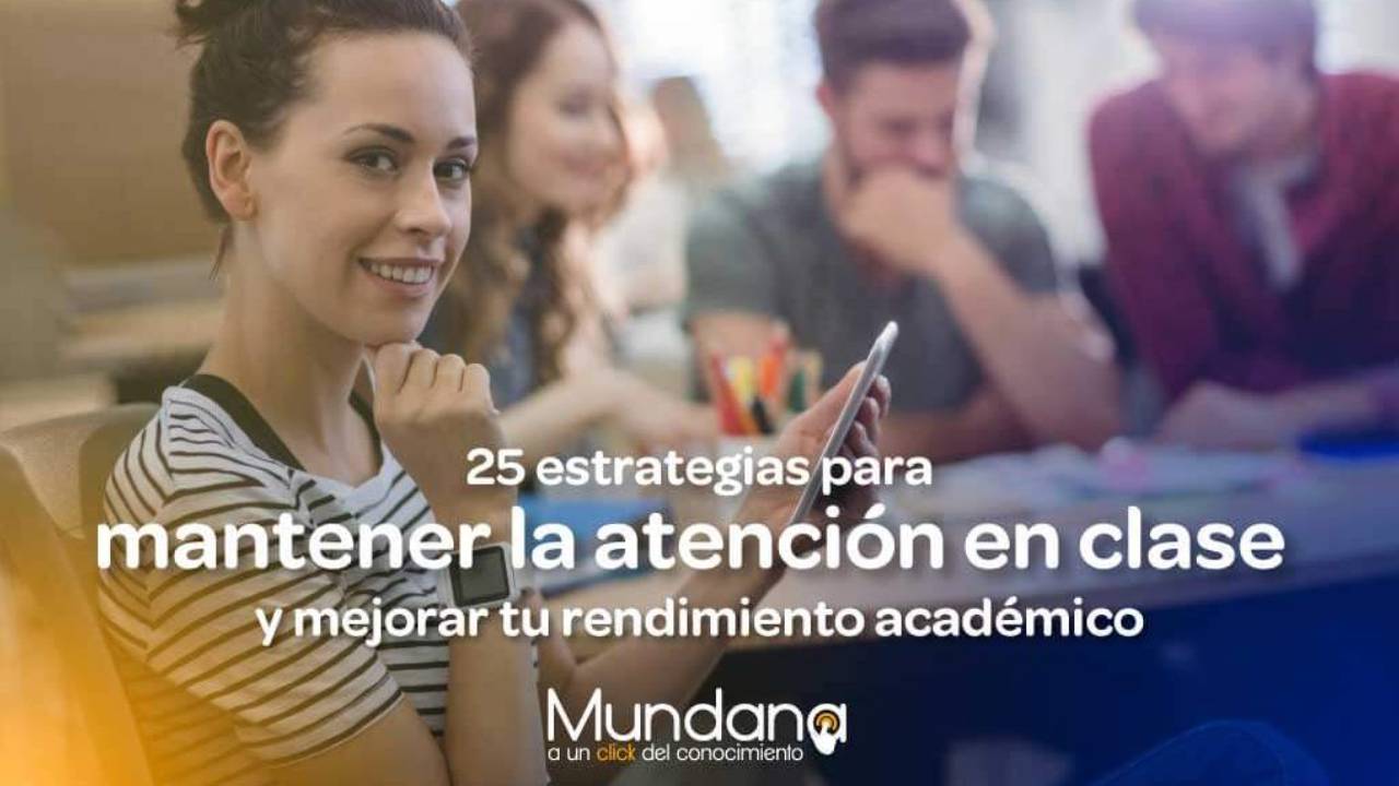 Mantener la atención en clase 25 estrategias para lograrlo