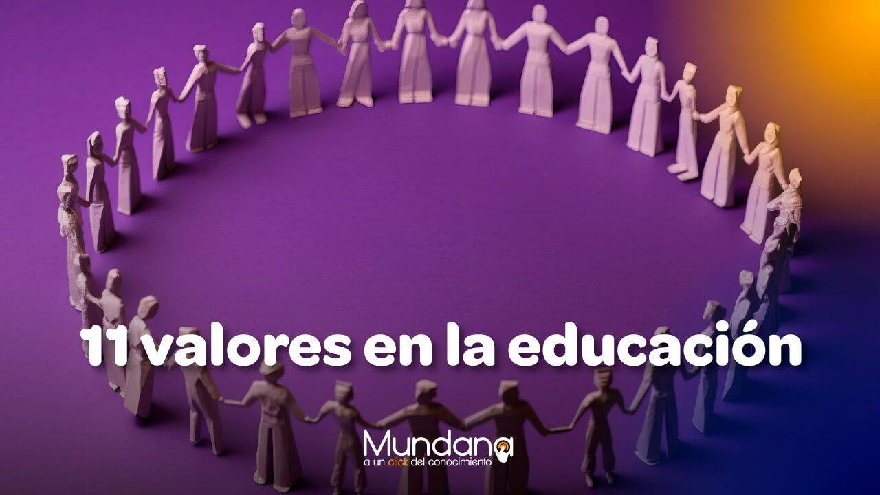 11 valores en la educación que mejoran tu aprendizaje 👩‍🏫