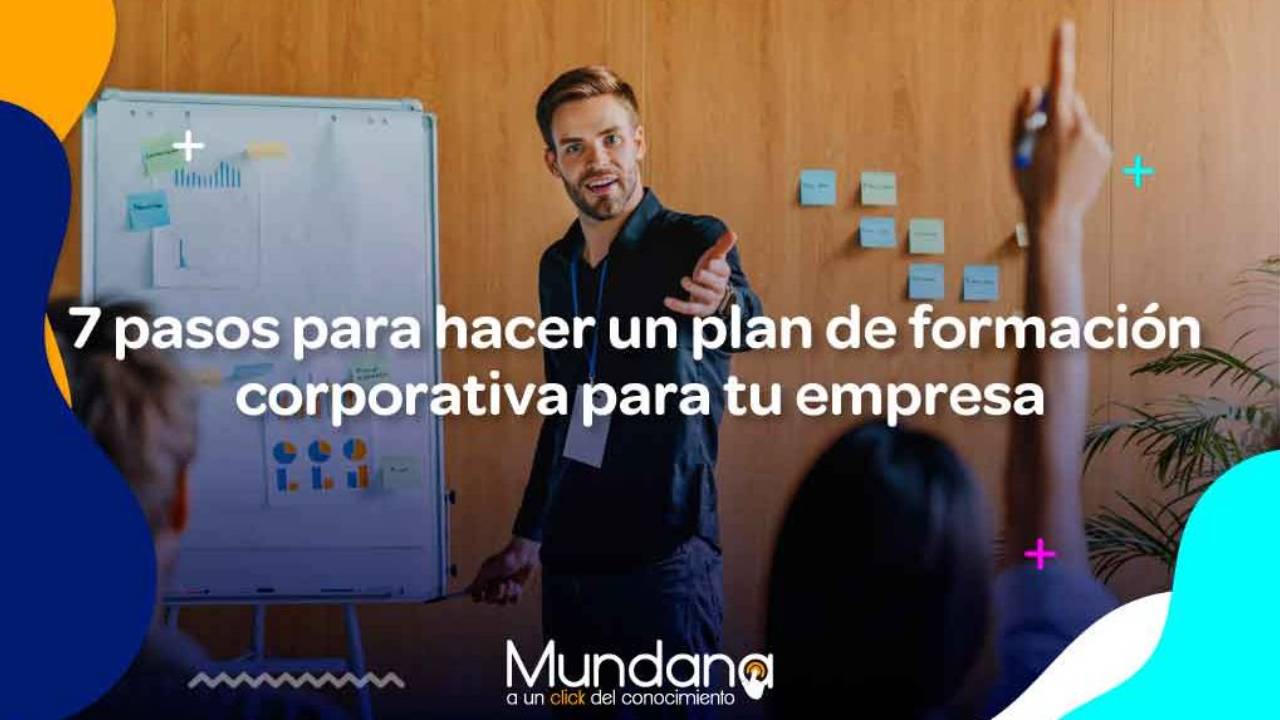 Los 7 pasos para hacer un plan de formación corporativo 🏭