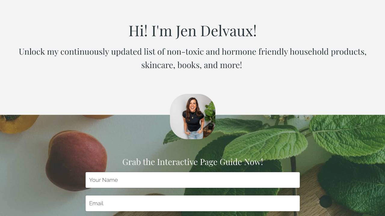 Jen Delvaux's favorite non-toxic and hormone friendly products.