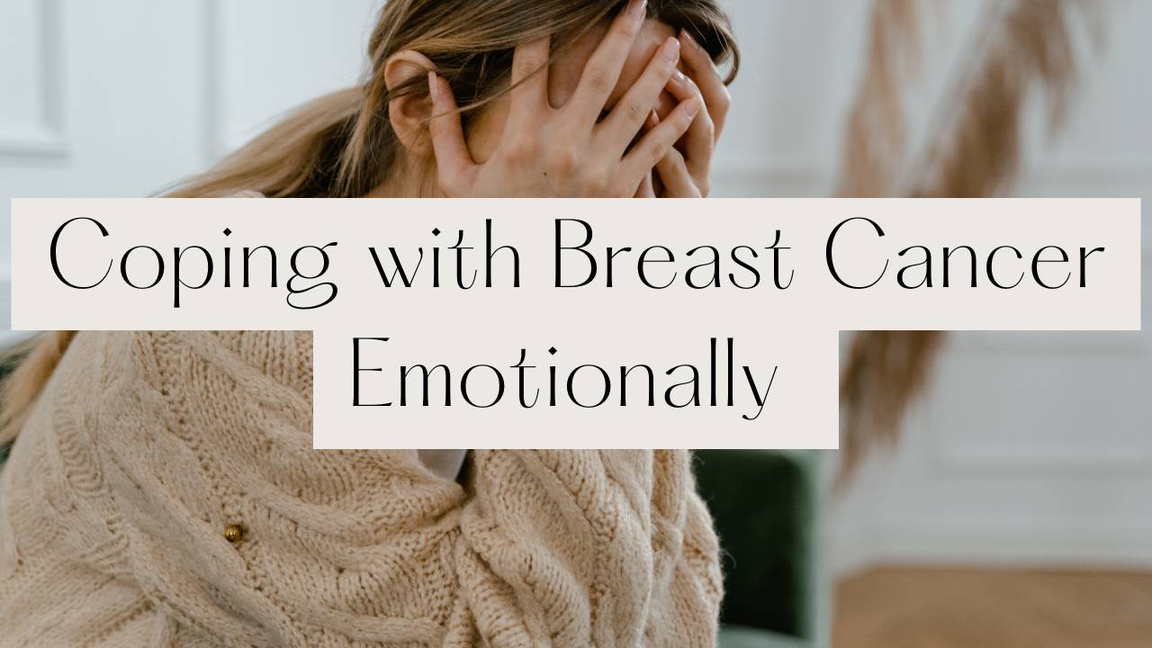 Coping with Breast Cancer Emotionally