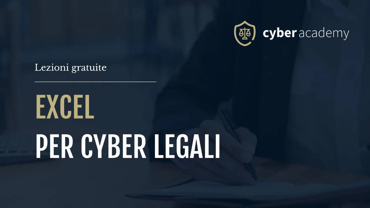 Excel per Cyber Legali - CyberAcademy