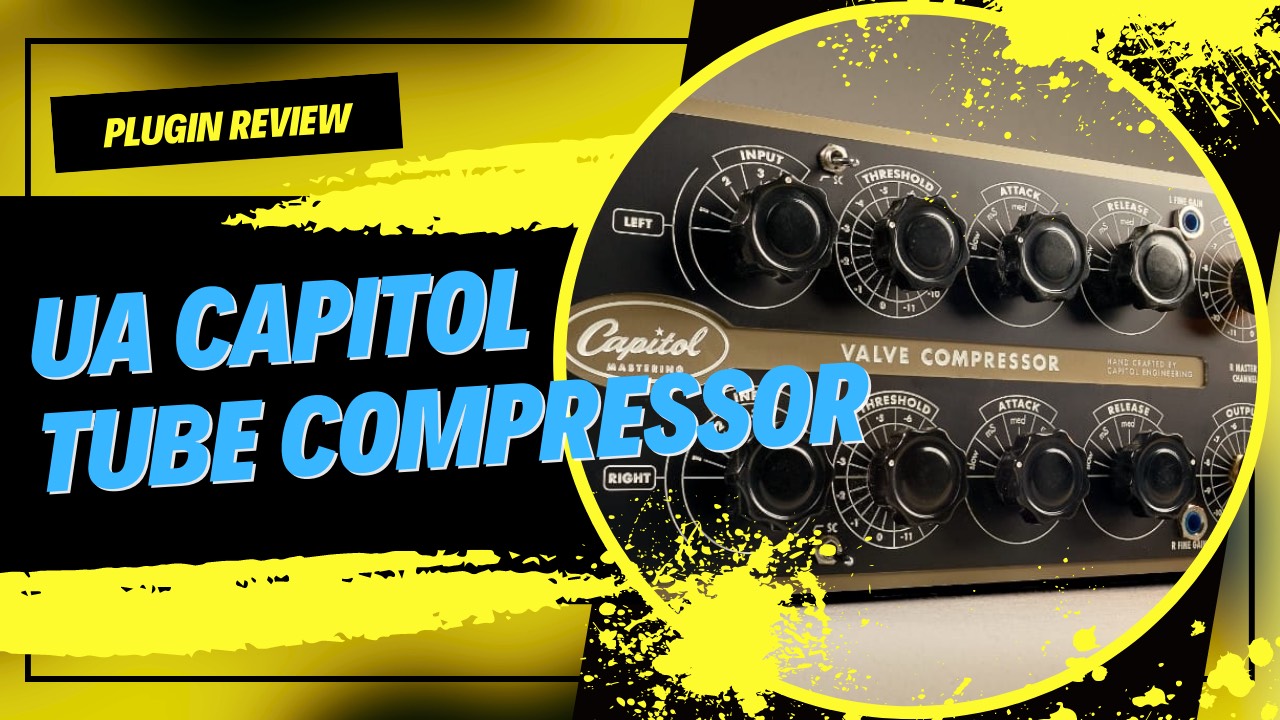 Universal Audio's Capitol Tube Compressor: Do You Need It?