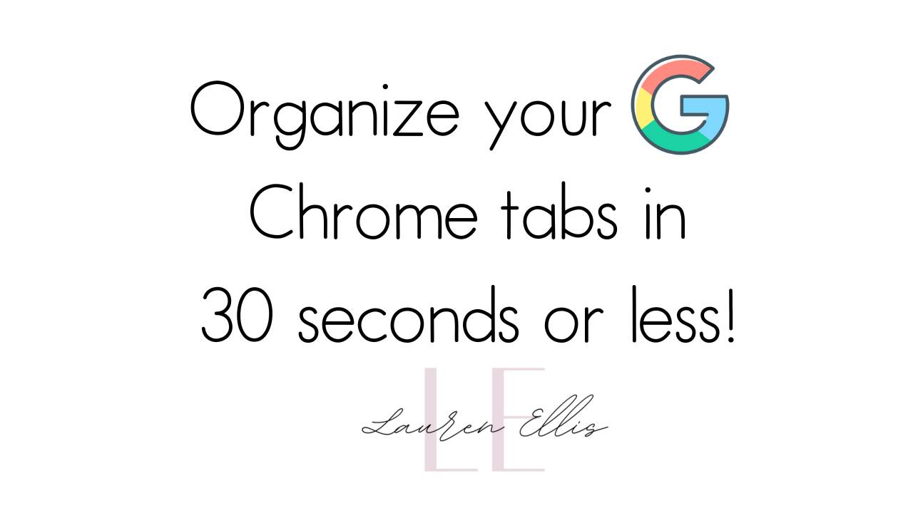 Organize your Google Chrome Tabs
