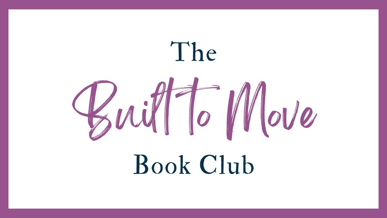 The Built to Move Book Club