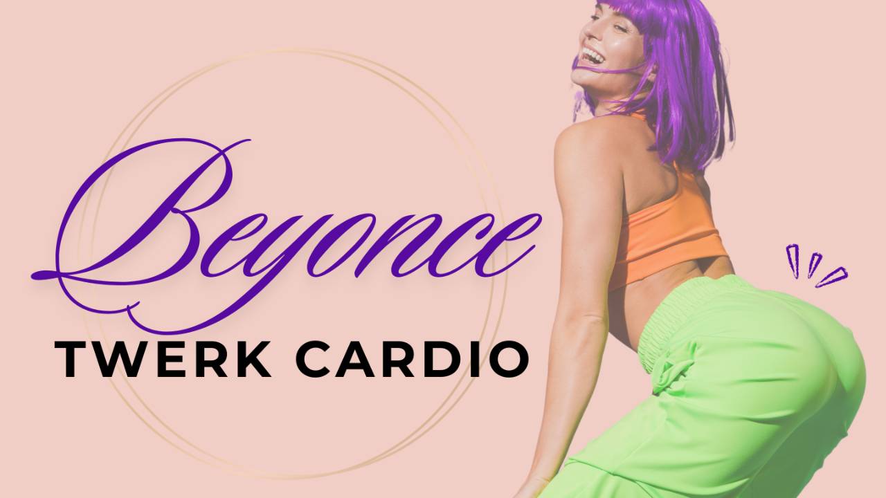 Beyonce Twerk Cardio