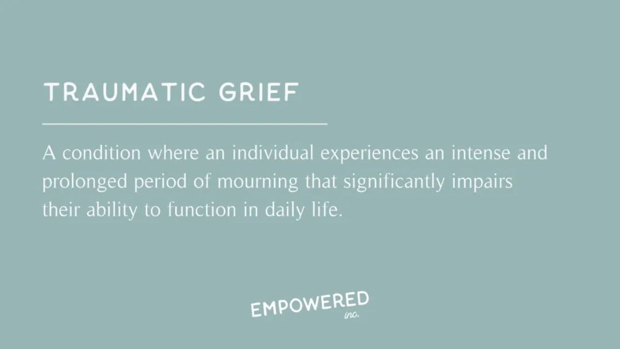 Understanding Traumatic Grief