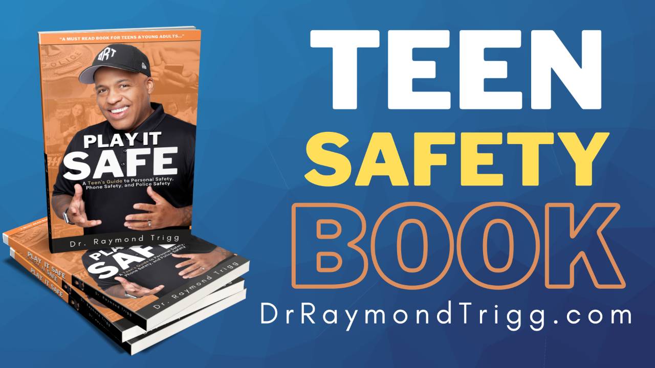 Teen Safety Book - Play It Safe - Safety Tips - Dr. Raymond Trigg