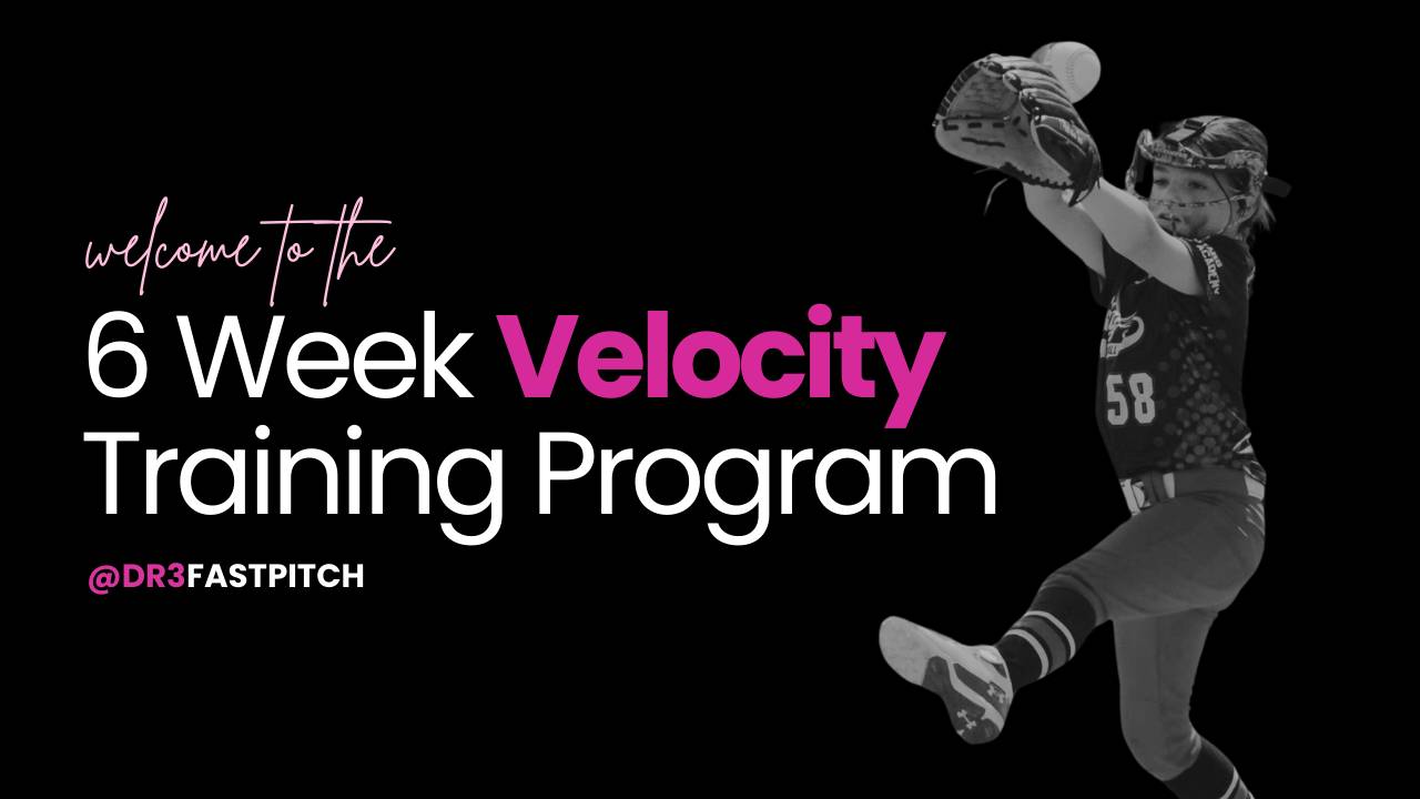 DR3 Fastpitch: 6-Week Velocity Program