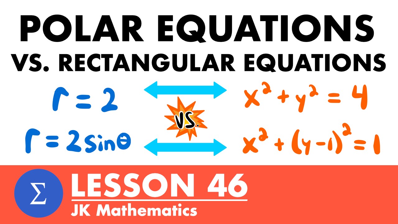 Polar Equations vs Rectangular Equations - Calculus 2