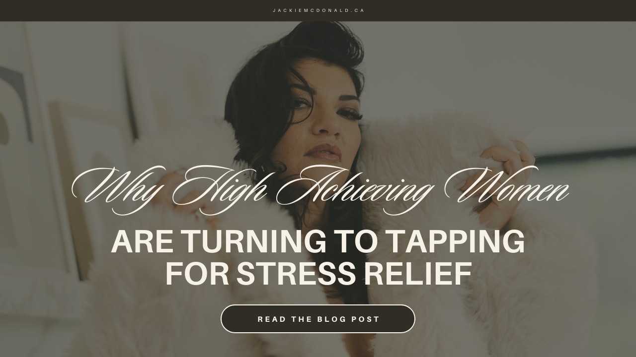 Why High-Achieving Women Are Turning To Tapping For Stress Relief