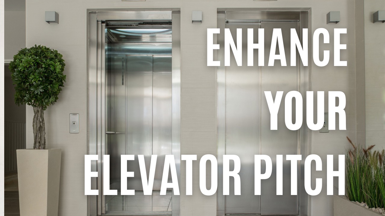 Learn How to Give a Great Elevator Pitch