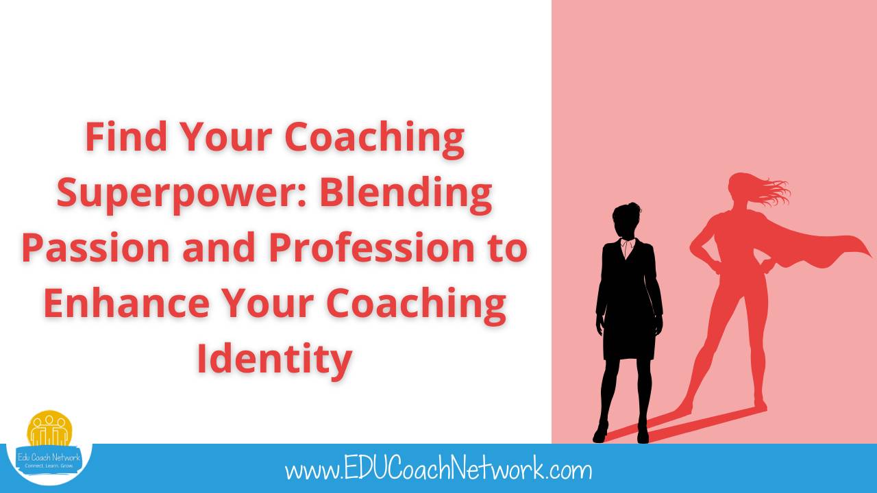 Finding Your Coaching Superpower