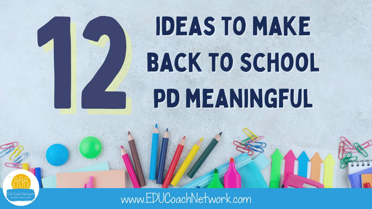 12 Ideas to Make Back to School PD Meaningful
