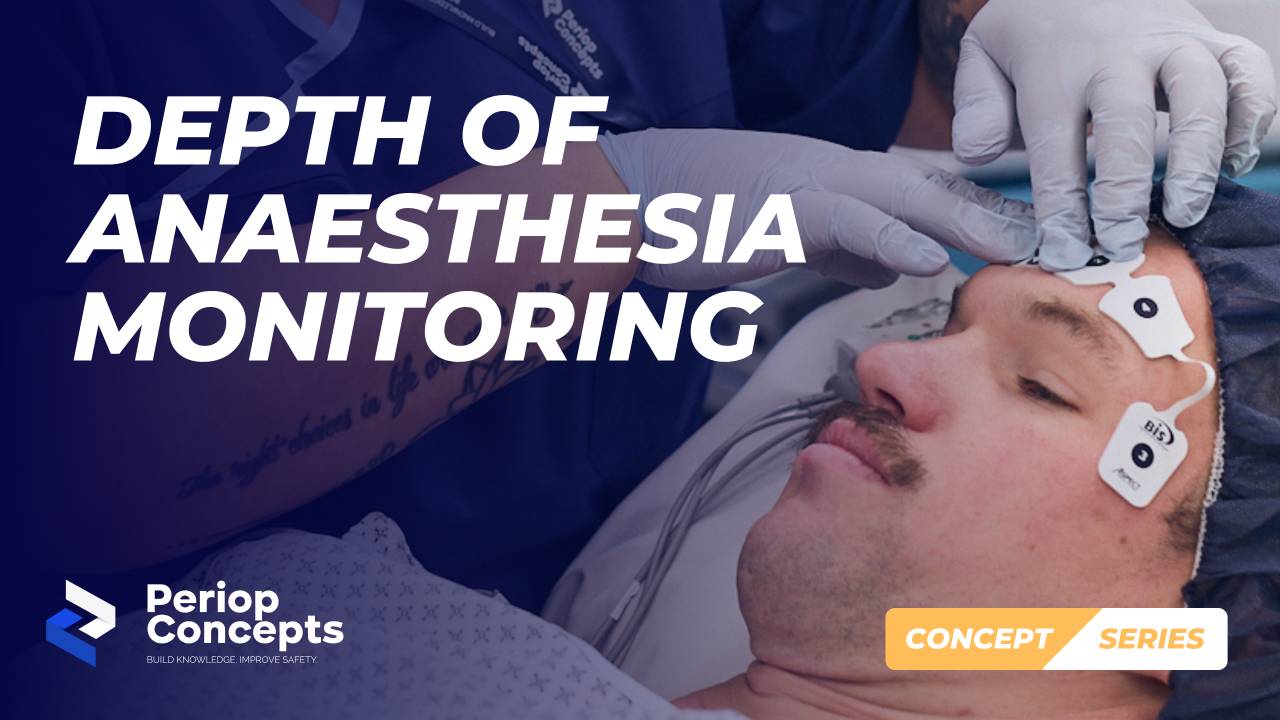 Depth of Anaesthesia Monitoring