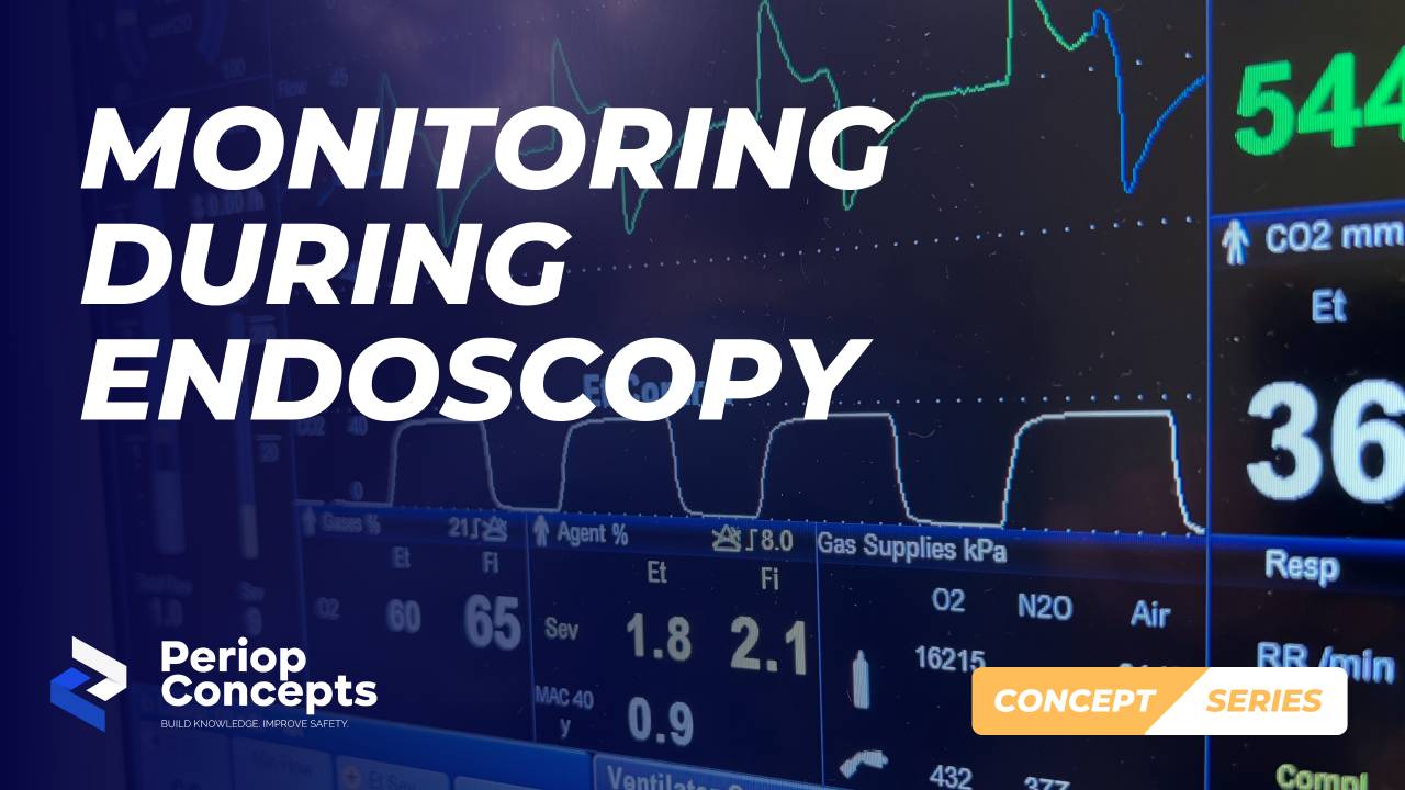 Monitoring During Endoscopy