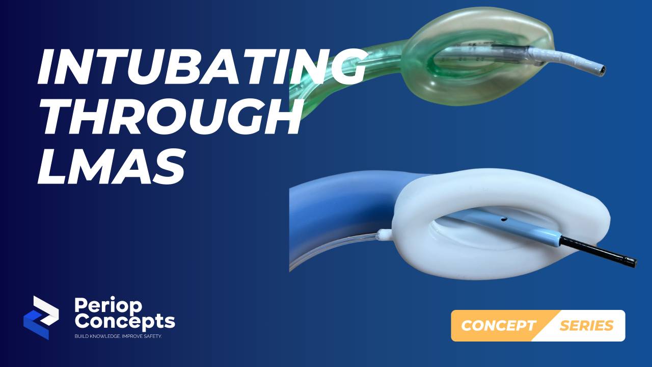 Intubating Through LMAs