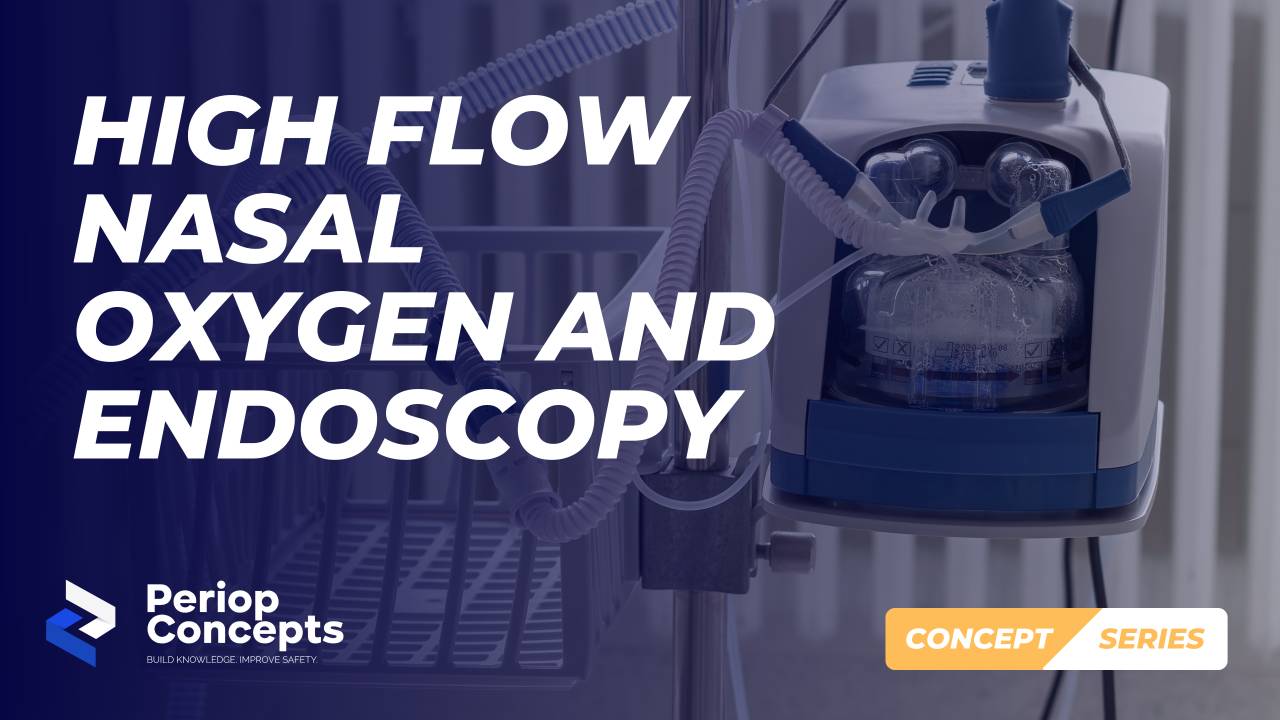 High Flow Nasal Oxygen and Endoscopy