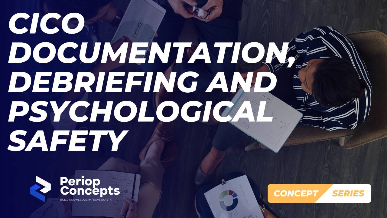 CICO documentation, debriefing and psychological safety