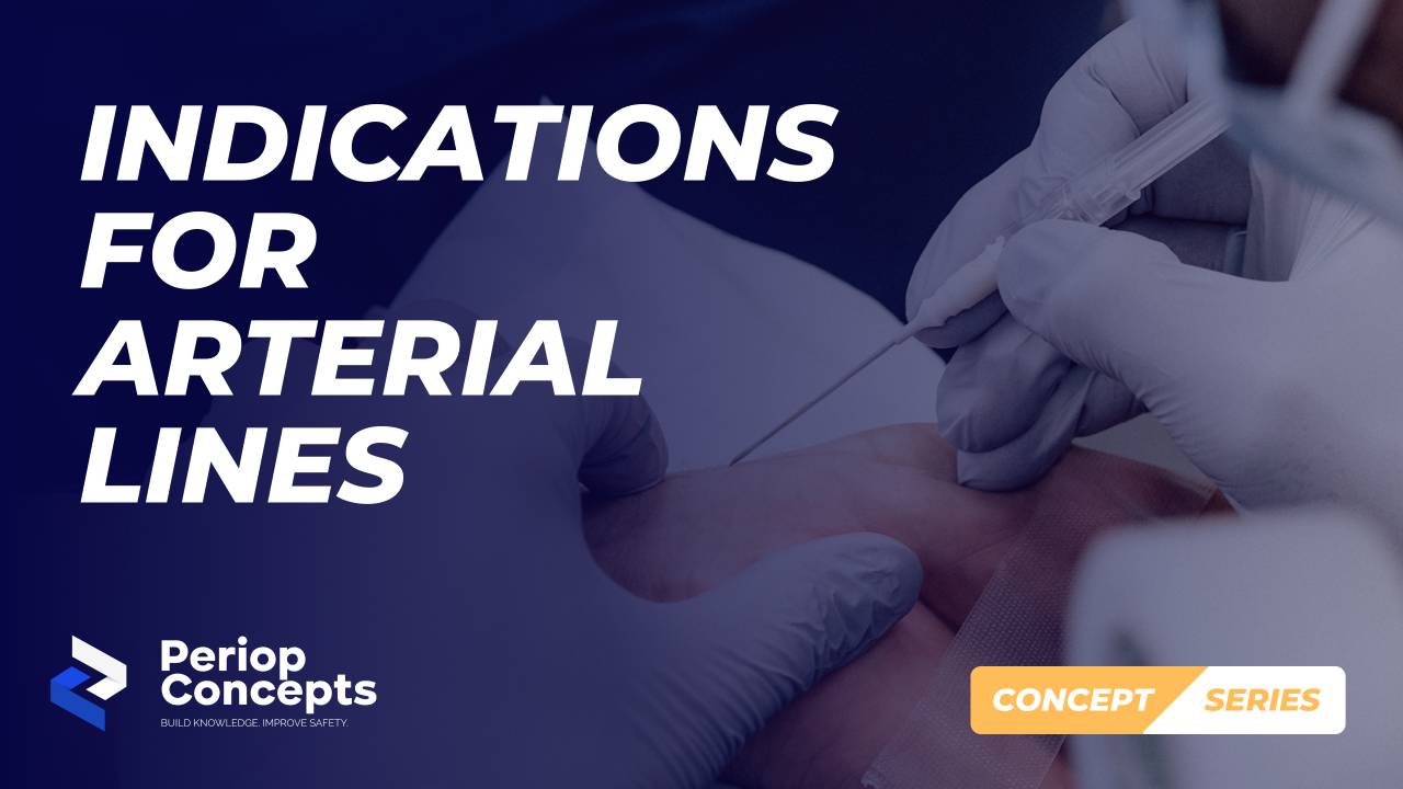 Indications for Arterial Lines
