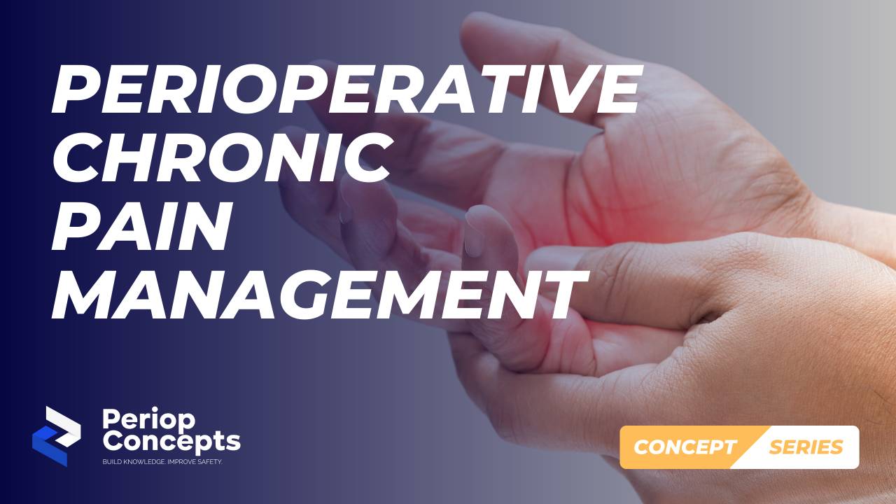 Perioperative Chronic Pain Management