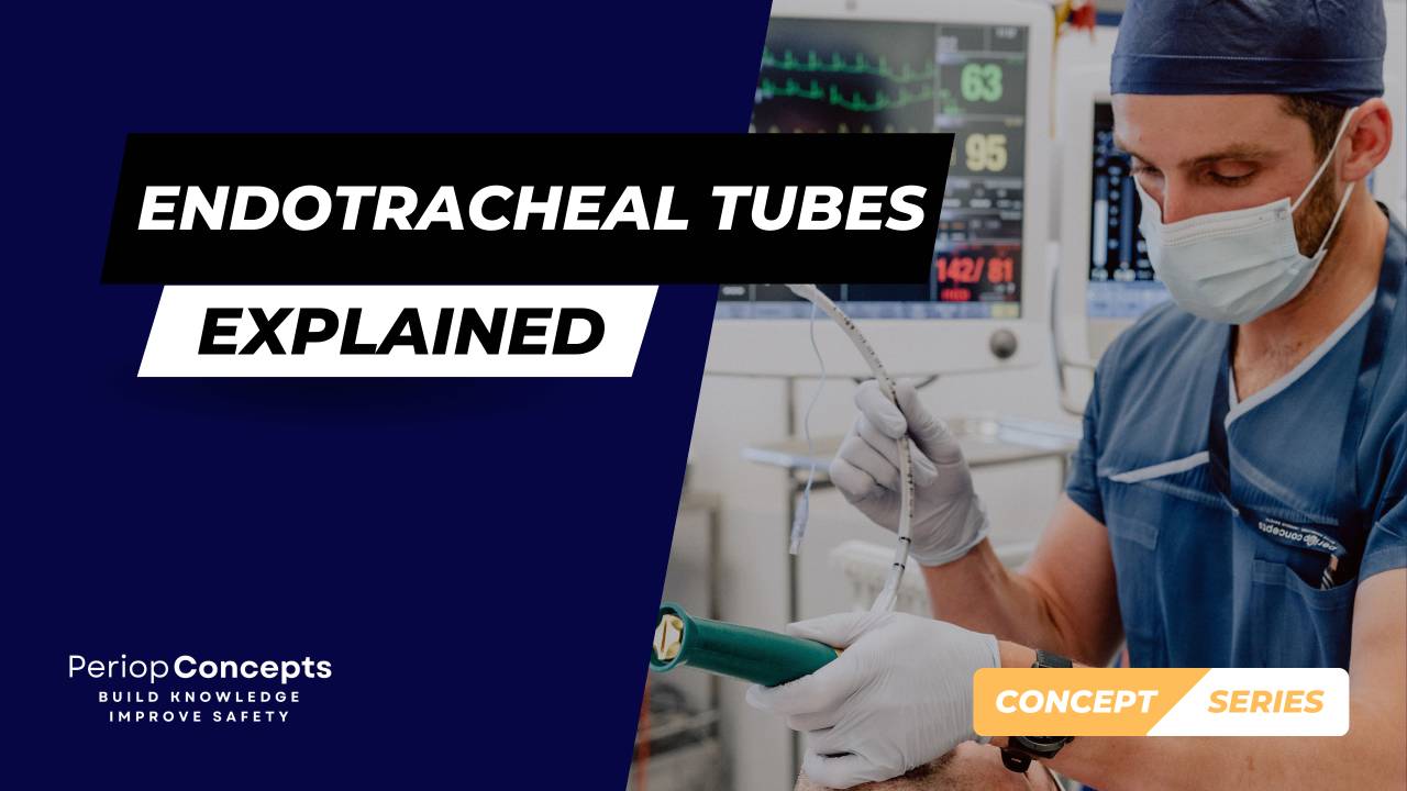 Endotracheal Tubes Explained
