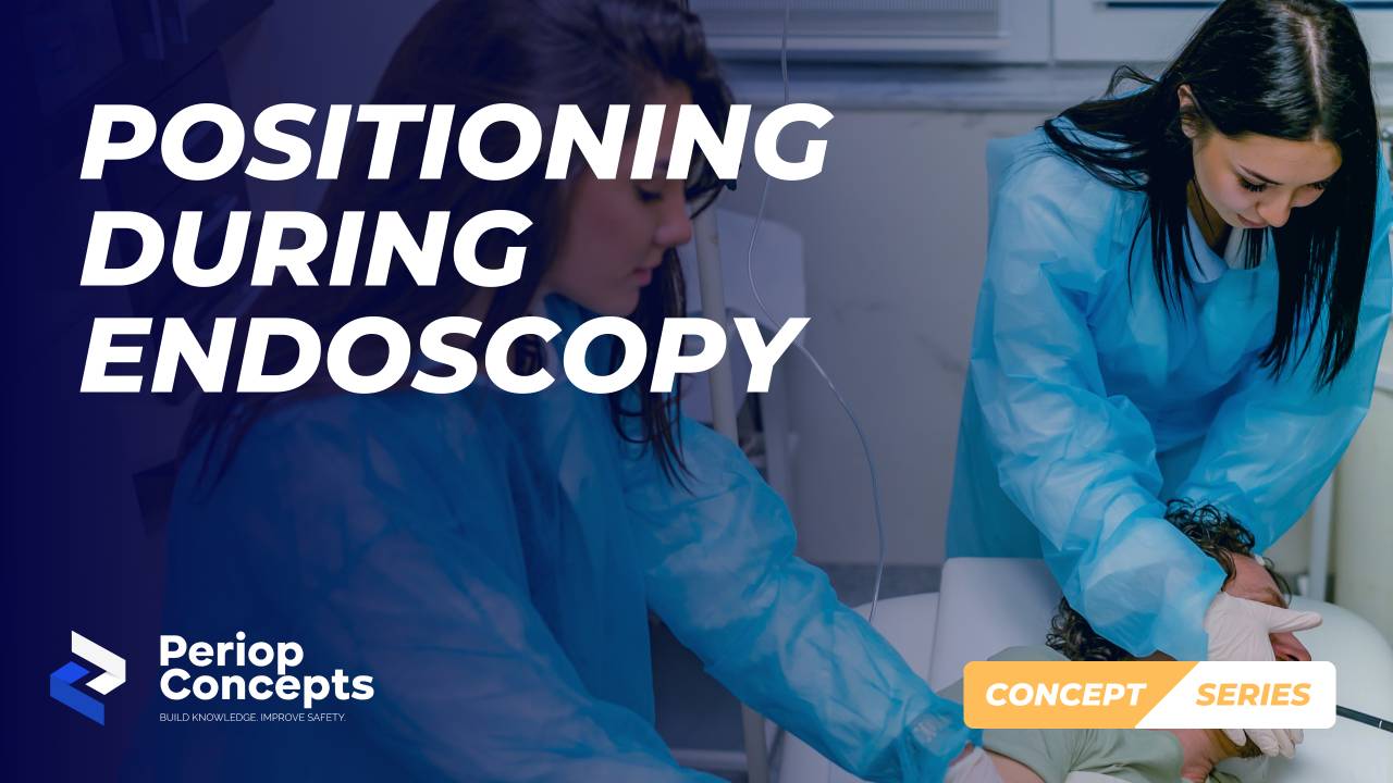 Positioning During Endoscopy