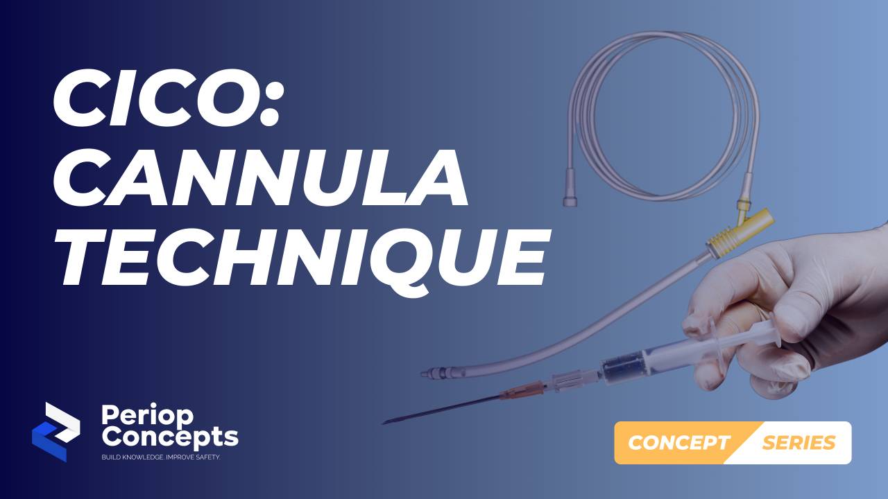 CICO: Cannula Technique