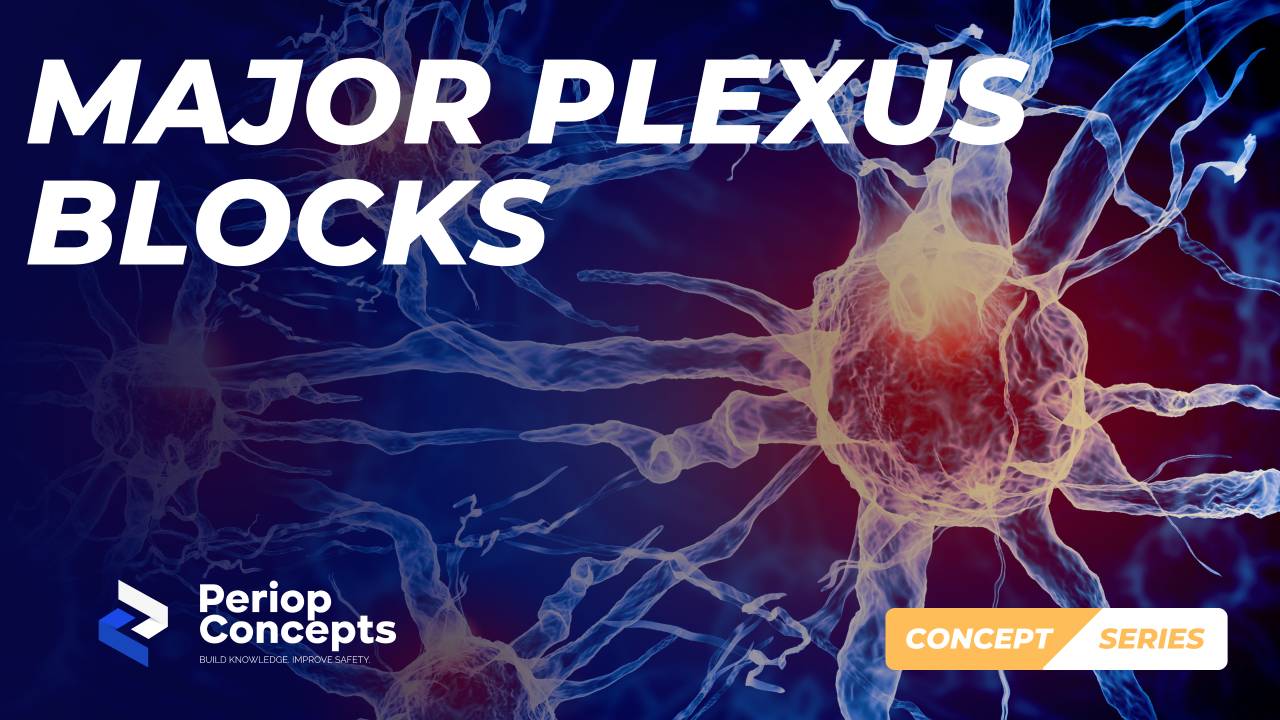 Major plexus blocks