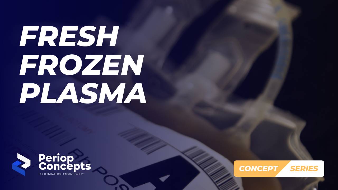 Fresh Frozen Plasma