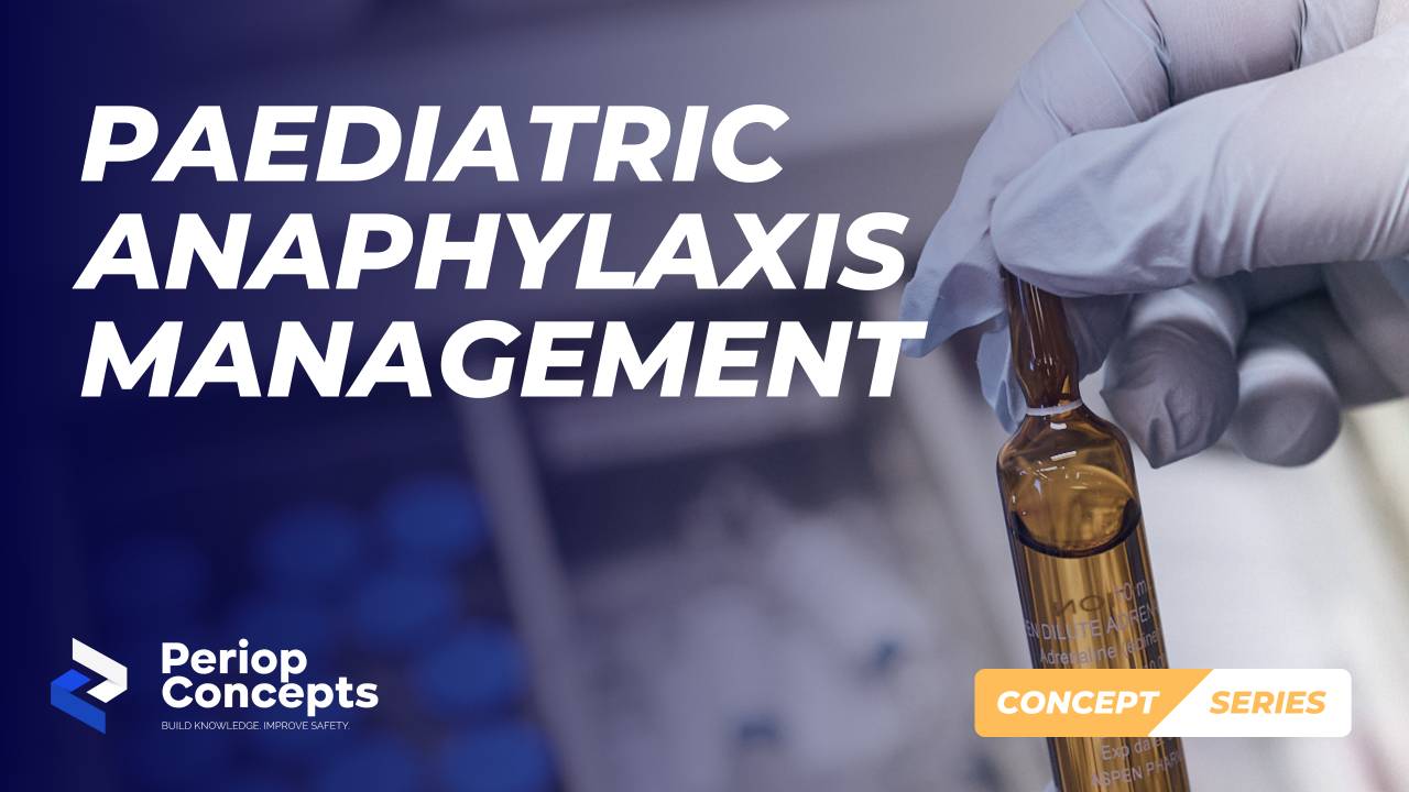 Paediatric Anaphylaxis Management