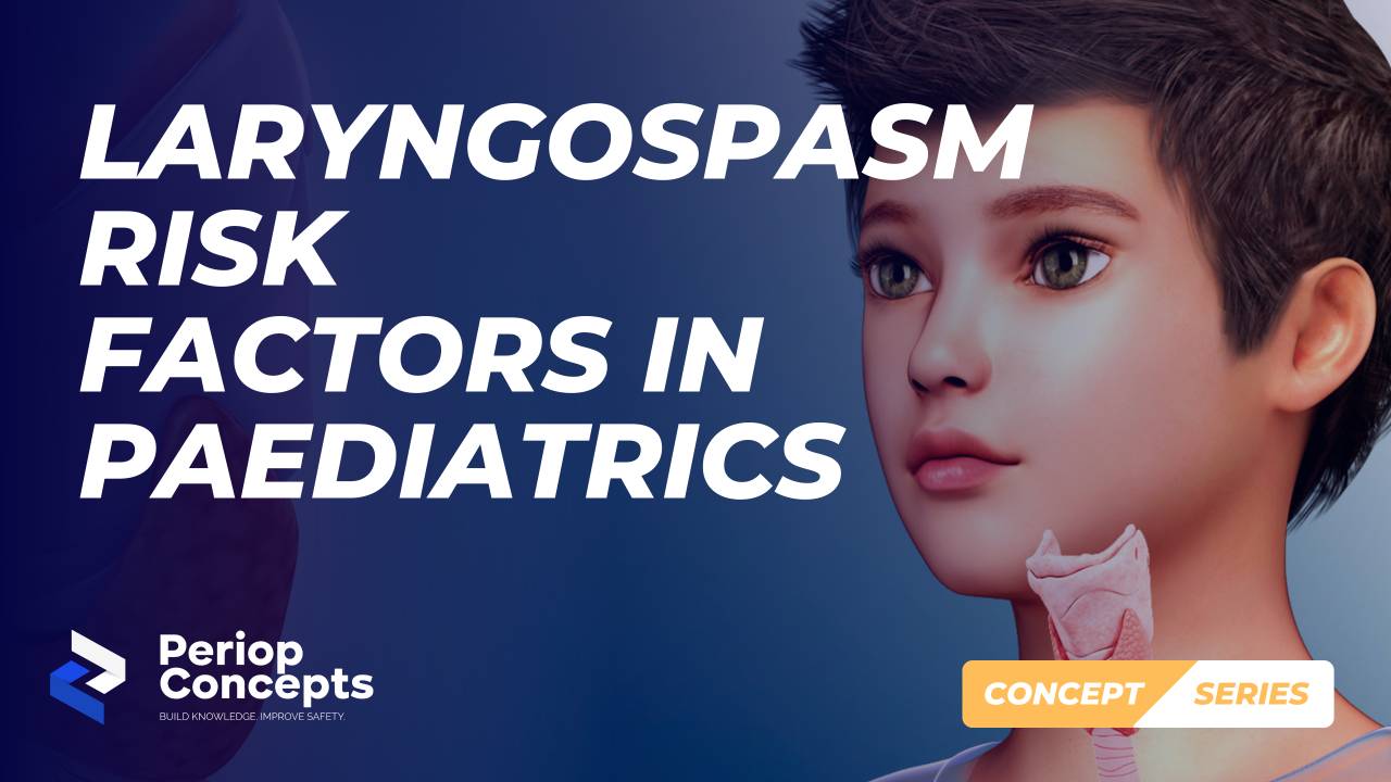 Laryngospasm Risk Factors in Paediatrics