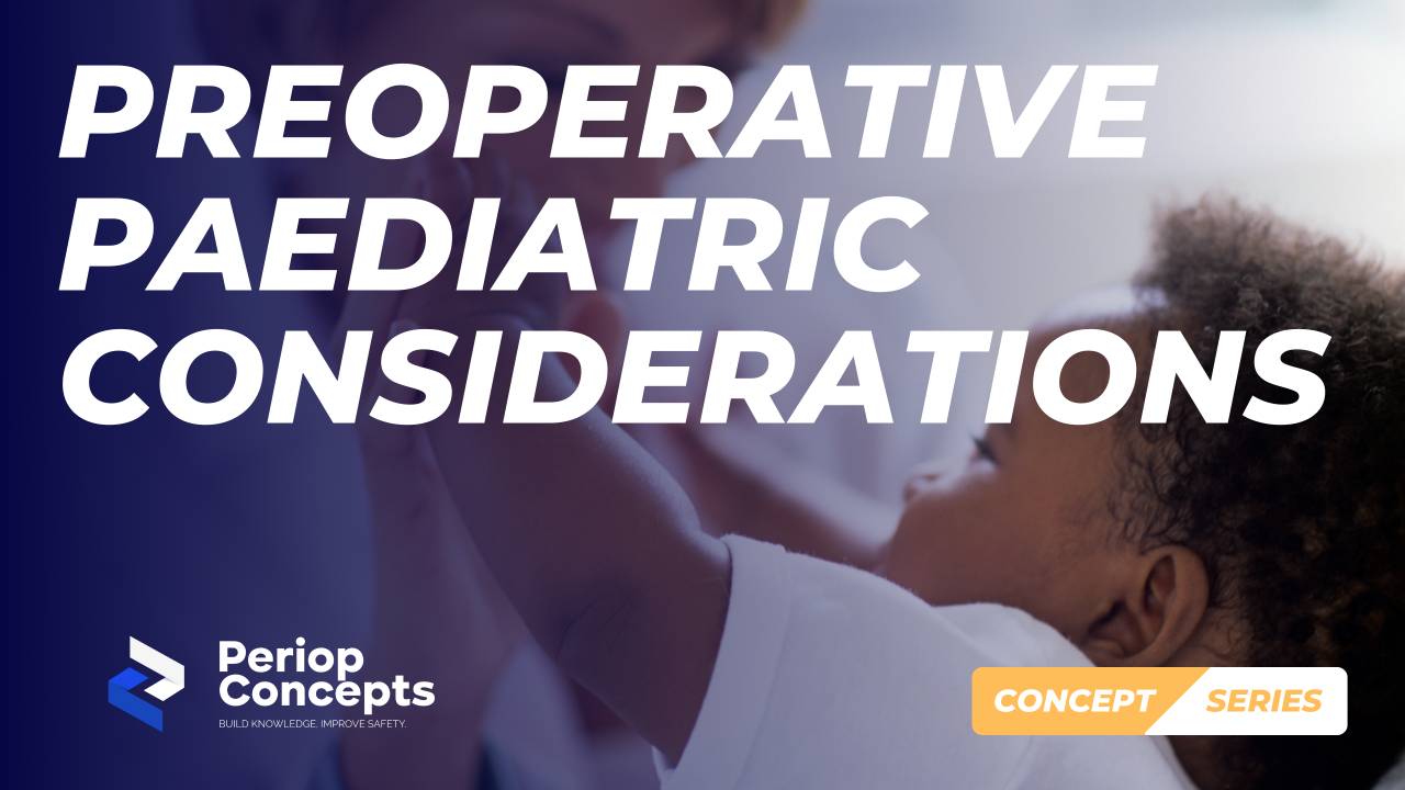 Preoperative paediatric considerations