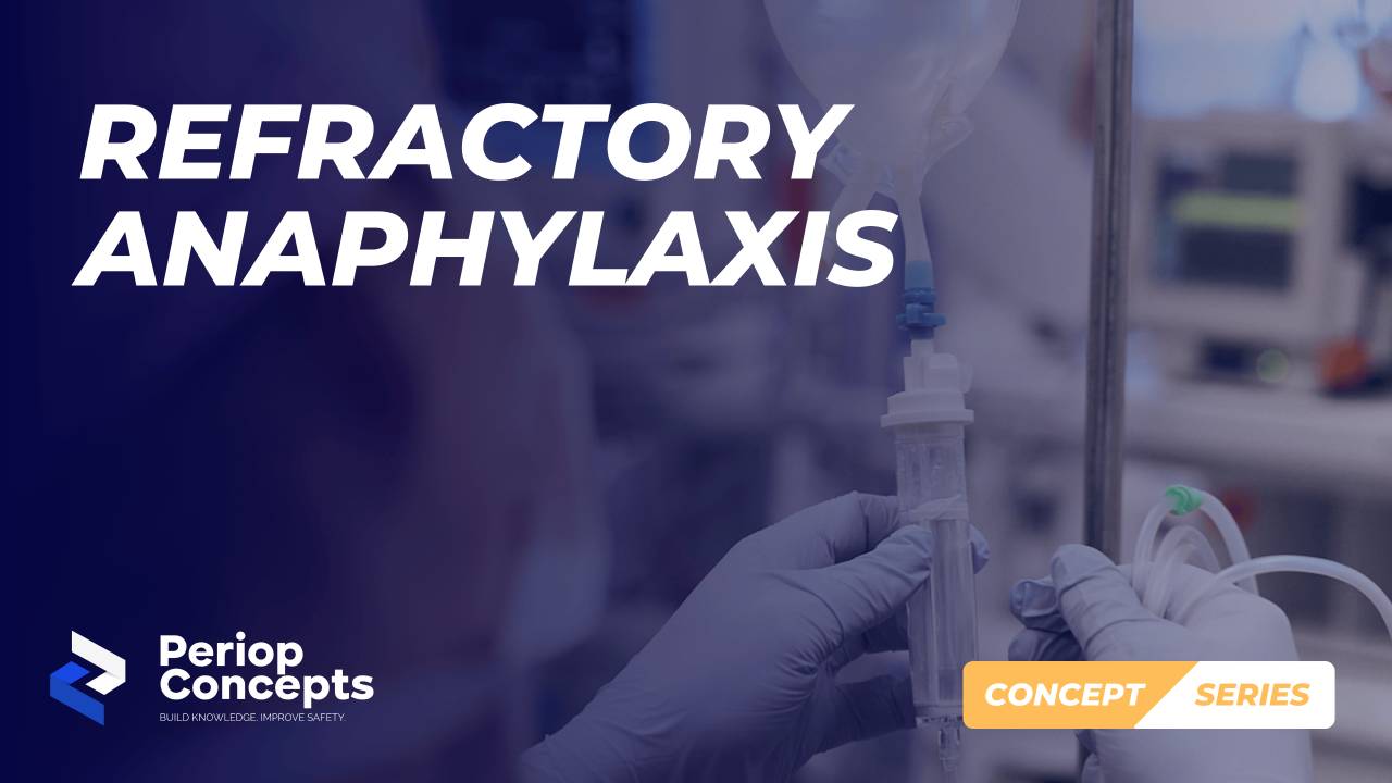 Refractory Anaphylaxis
