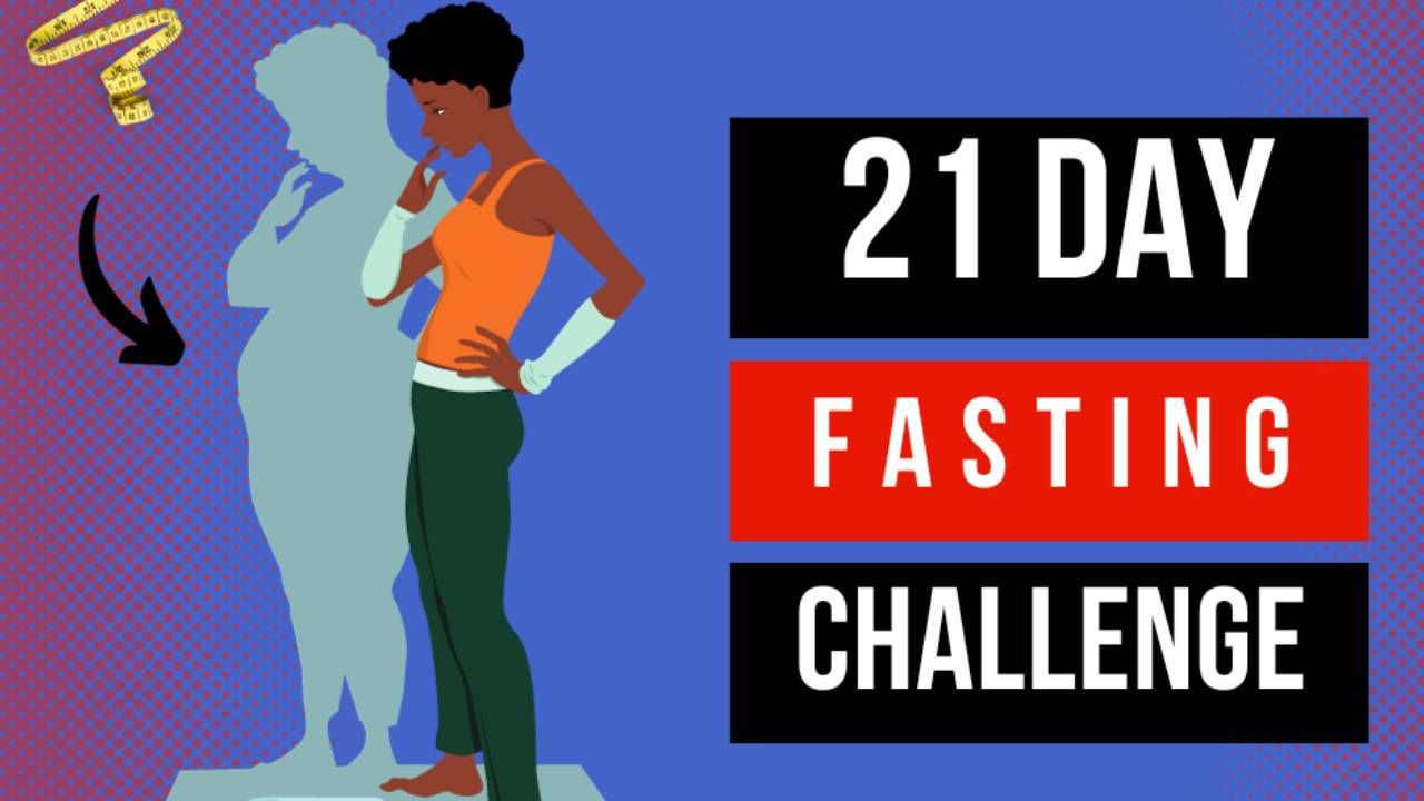 The 21 Day Fasting Challenge