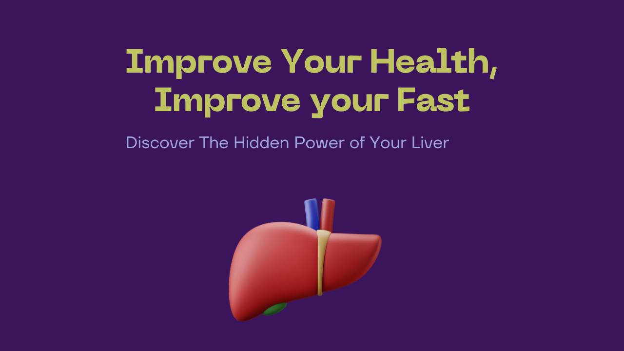 Course 4: Detailed Guide on the Liver and Liver Health