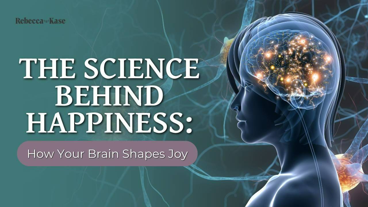 The Science Behind Happiness: How Your Brain Shapes Joy
