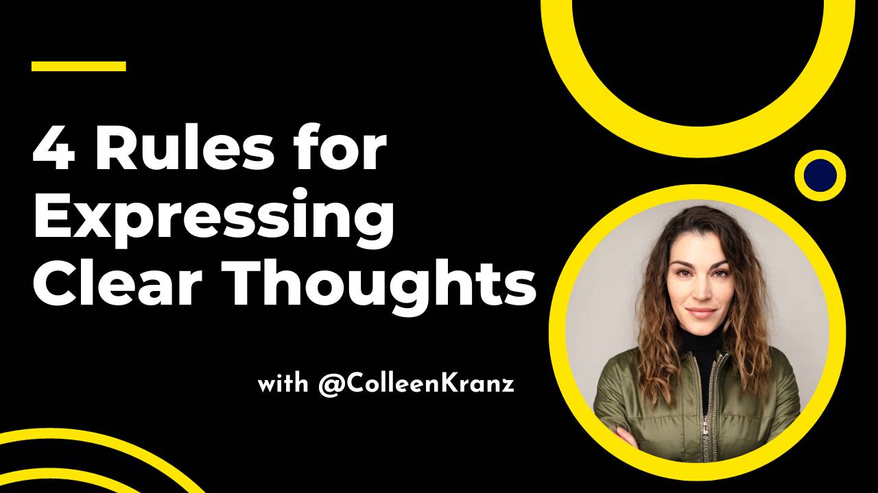 GNT #038: 4 rules to express your thoughts so everyone understands