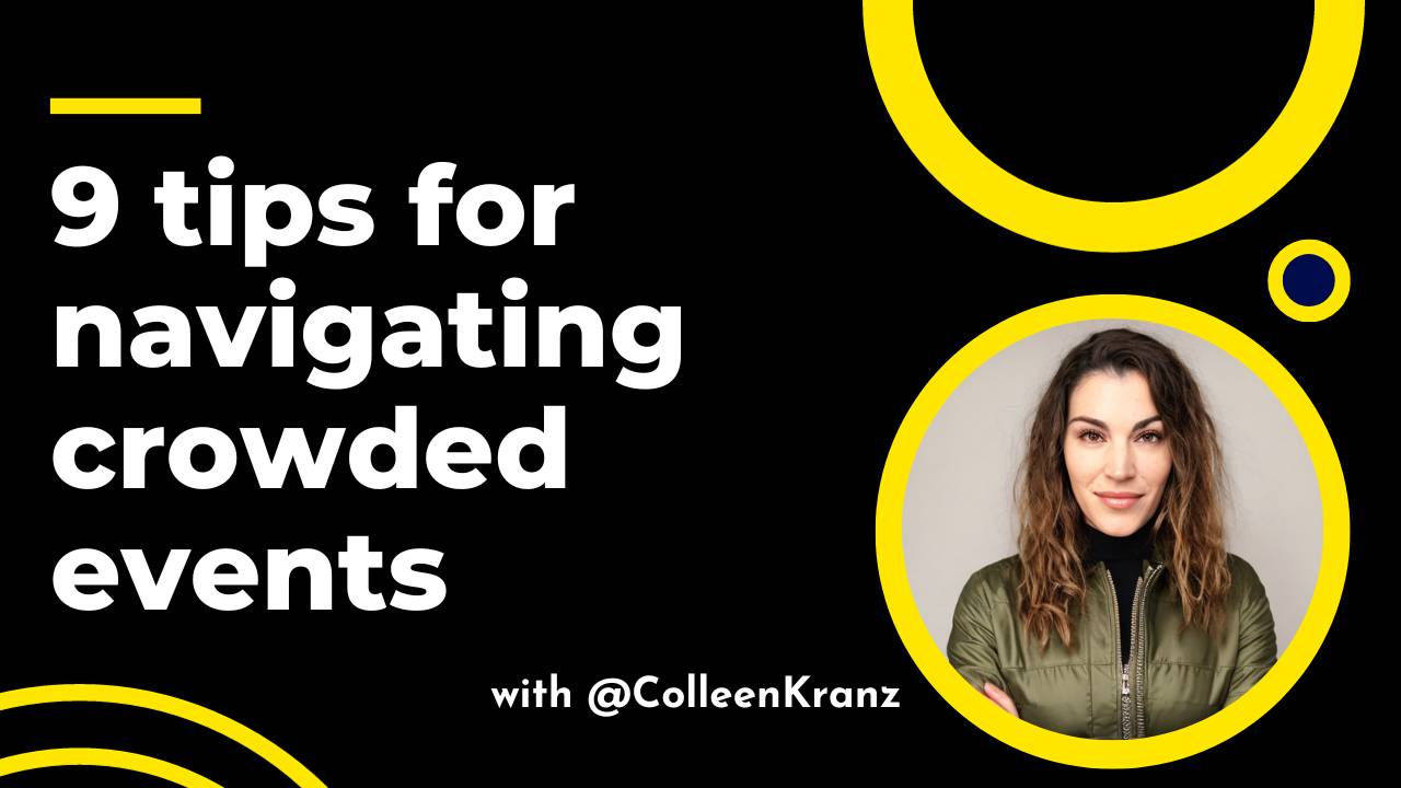 GNT #40: 9 tips for navigating crowded events