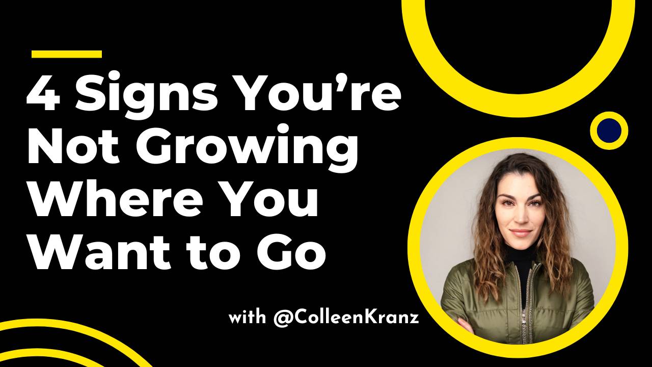 GNT #086: 4 Signs You’re Not Growing Where You Want to Go