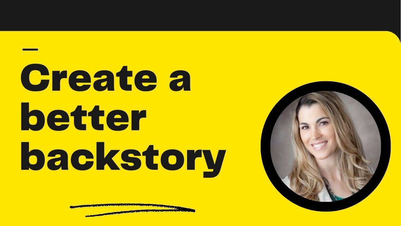 GNT #011: Create a Better Backstory