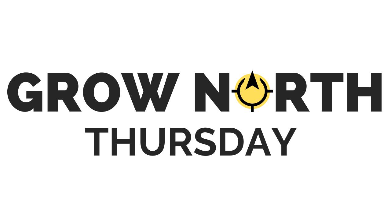 Grow North Thursday