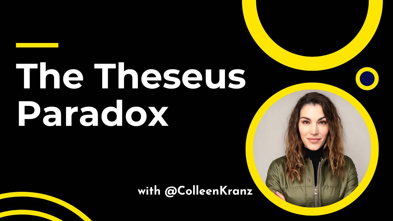 GNT #113: The Theseus Paradox