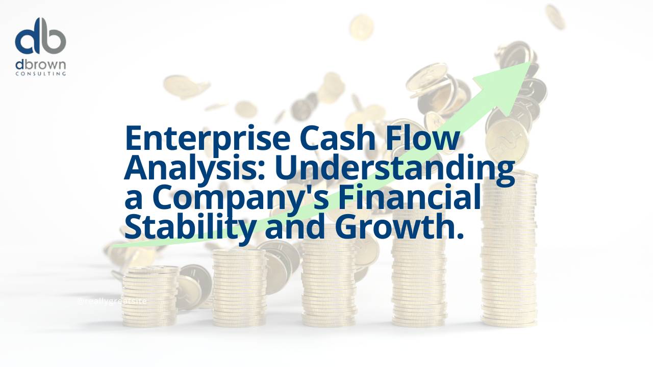 Enterprise Cash Flow: Financial Stability & Growth Insights