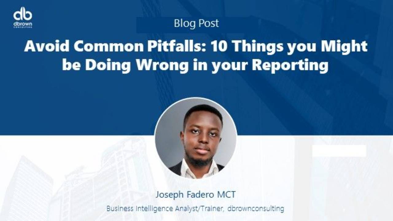 10 Things you Might be Doing Wrong in your Reporting