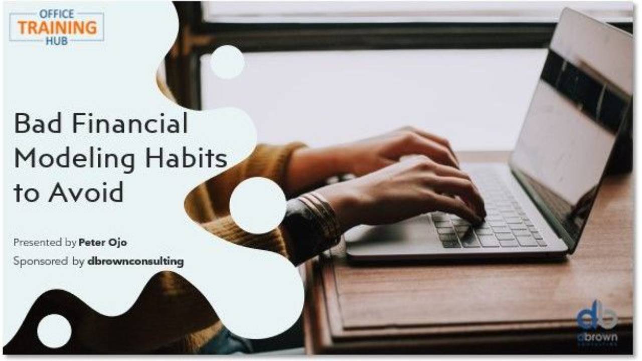 DBC: Bad Financial Modeling habits to avoid