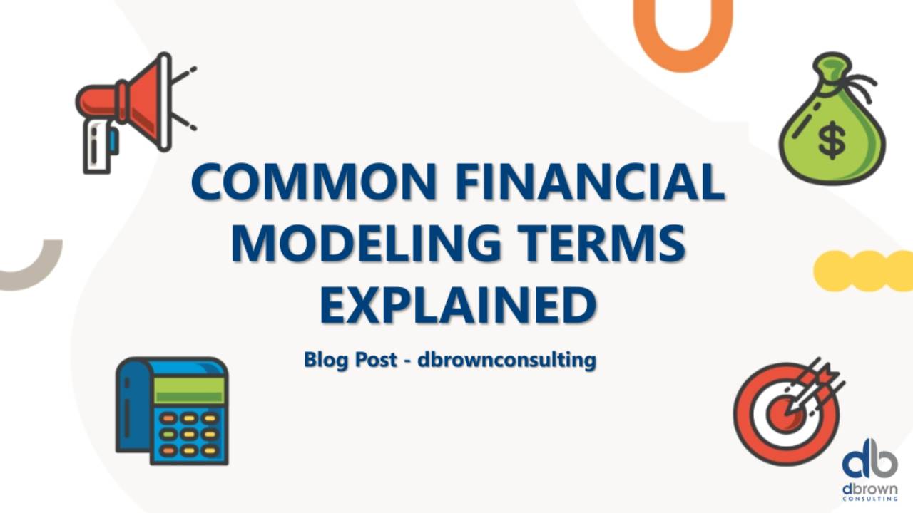 Common Financial Modeling Terms Explained